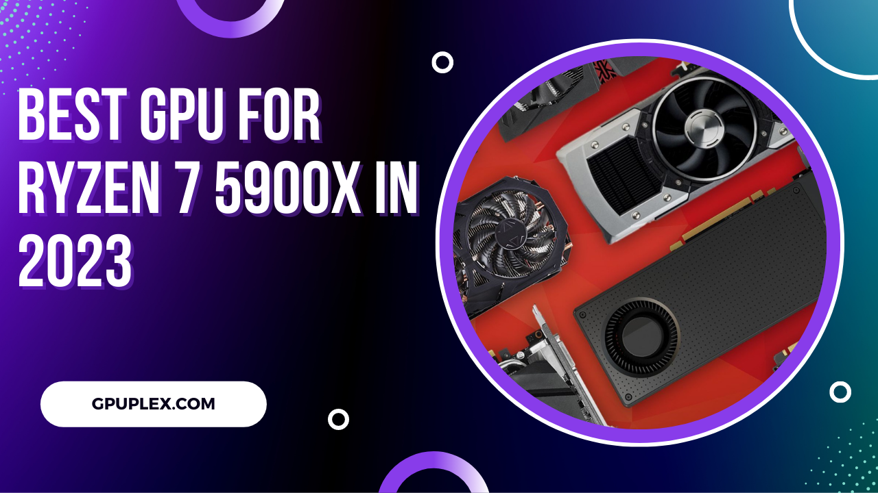 Best GPU For Ryzen 5 5600G | Expert Choice